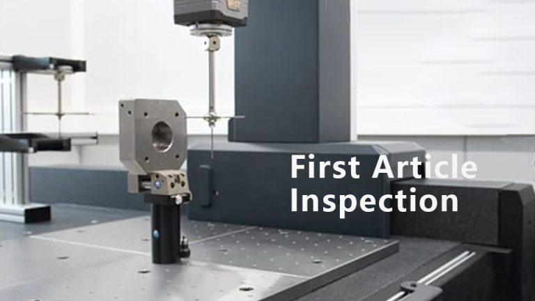 First Article Inspection: Everything You Need to Know